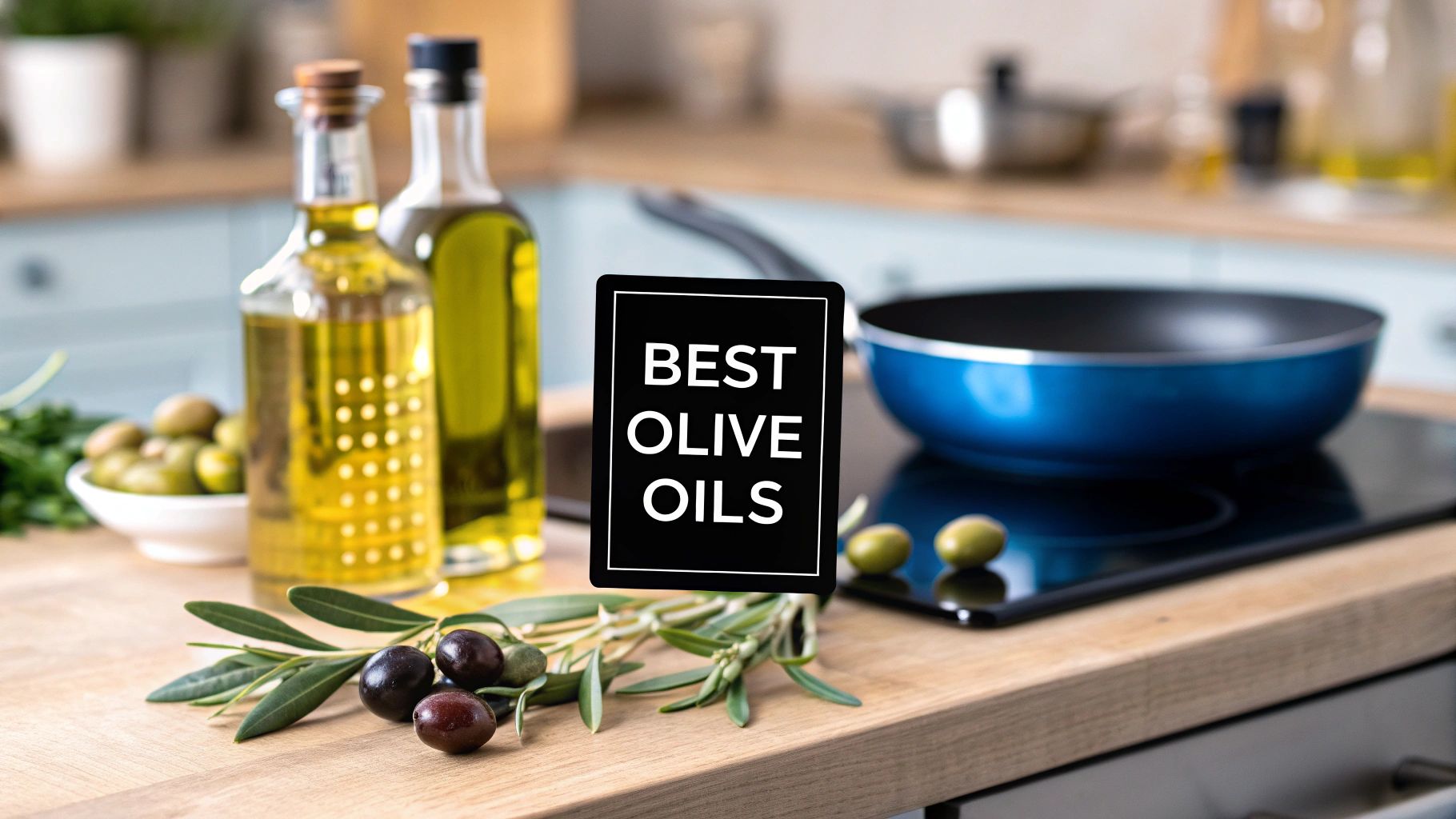 The Ultimate Guide to the Best Olive Oils for Cooking – Learn Olive Oil